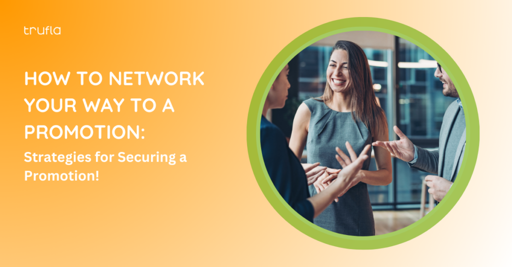 Networking Strategies to Secure a Promotion