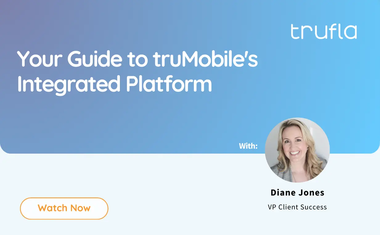 Your Guide to truMobile's Integrated Platform - Trufla Technology